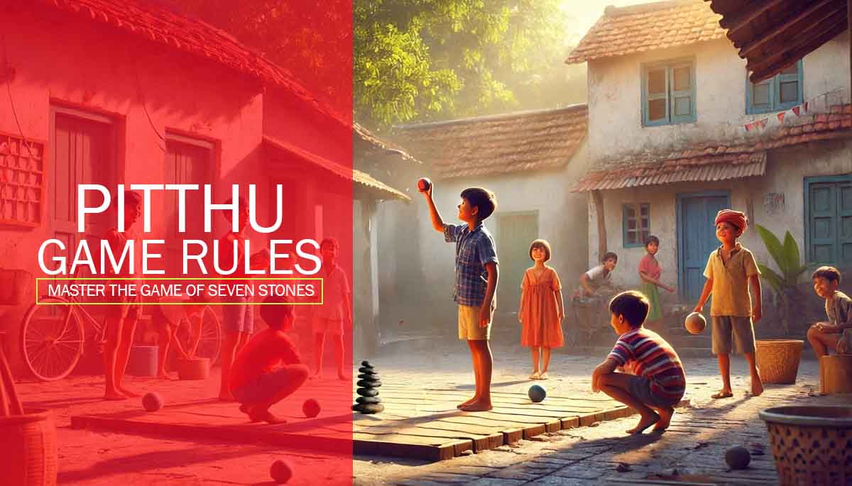 Know about Pitthu game rules before playing - Rules for Pitthoo!